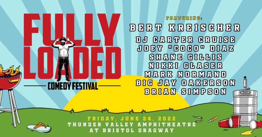 Bert Kreischer: Fully Loaded Comedy Festival at the Bristol Dragway ...